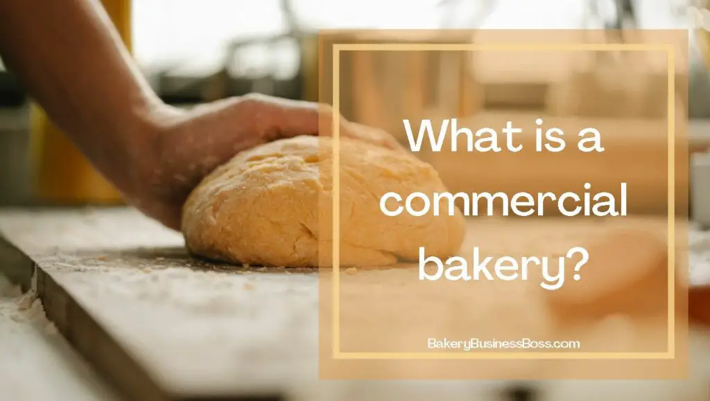 Commercial Bakeries vs. Retail Bakeries | Bakery Business Boss