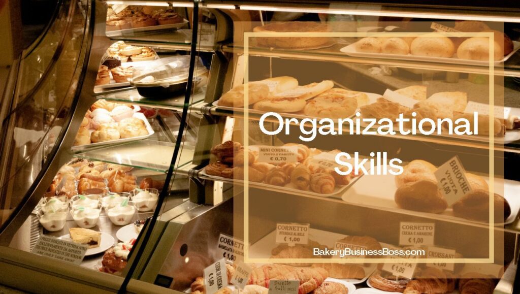 Seven Skills Bakers Need To Be Successful | Bakery Business Boss