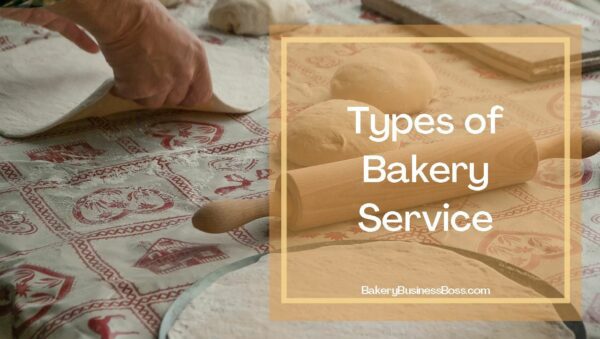 Why a Bakery is a Retail Type of Business | Bakery Business Boss