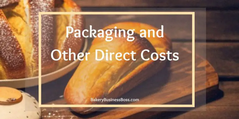 Bakery Economics: Understanding and Calculating Product Costs | Bakery ...