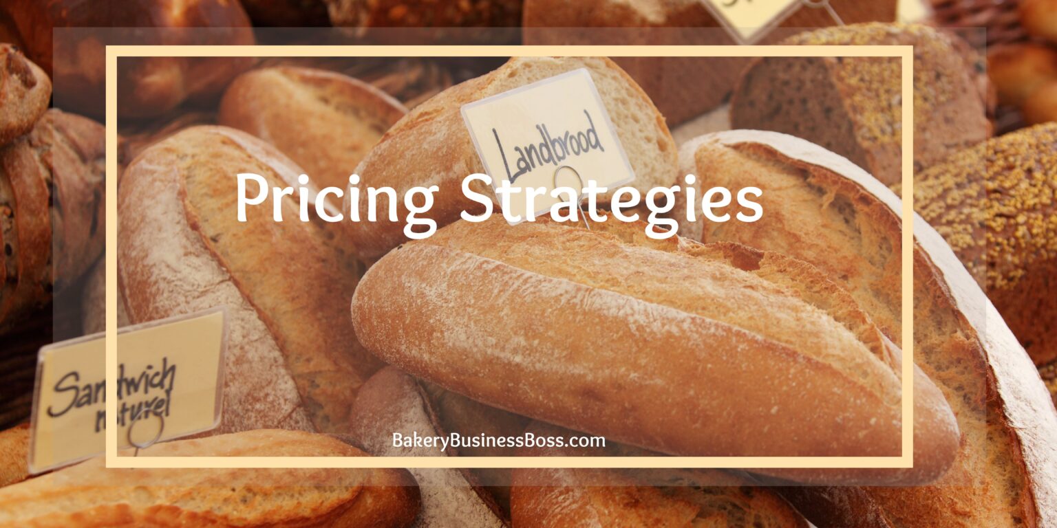 Decoding the Pricing Puzzle: A Bakery Product Pricing Handbook | Bakery ...